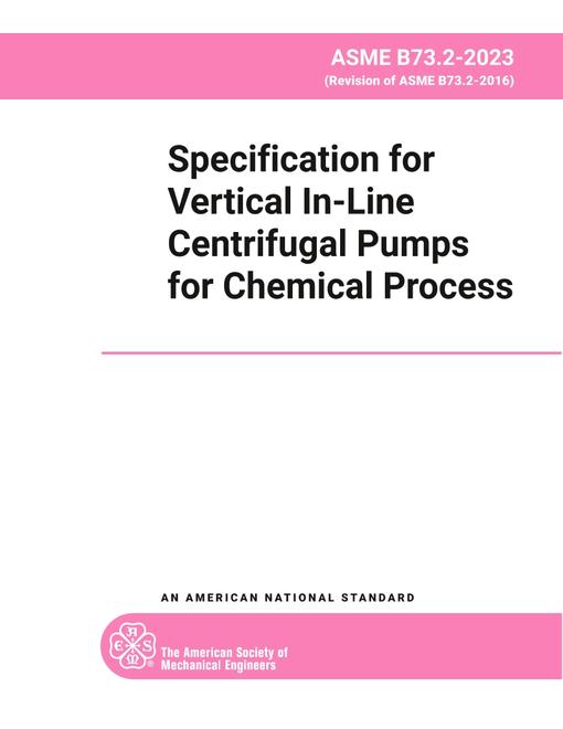 ASME B73.2 - Latest Standards for Engineers