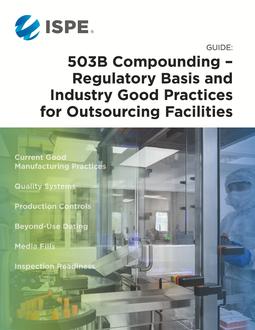ISPE Guide: 503B Compounding - Latest Standards for Engineers